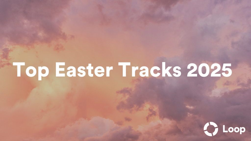 Top Easter Songs 2025 - Loop Community Blog